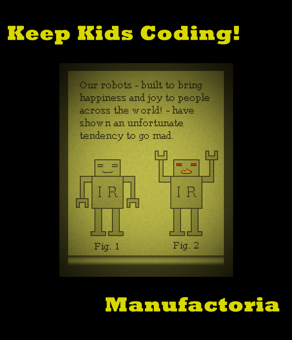 Keep Kids Coding! Manufactoria - NCCE