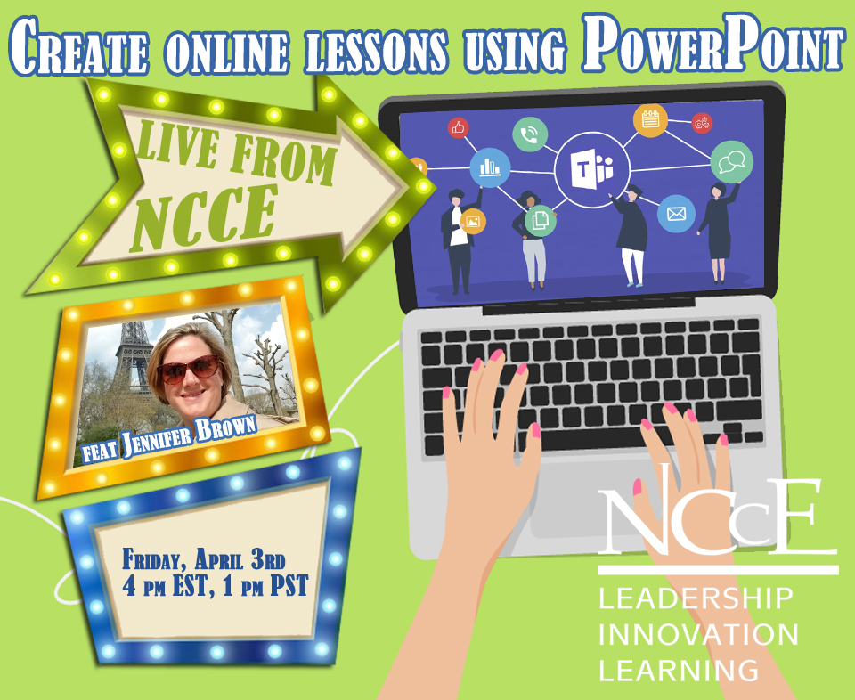 Live from NCCE Archive: "Create Online Lessons Using PowerPoint" with Jennifer Brown - NCCE