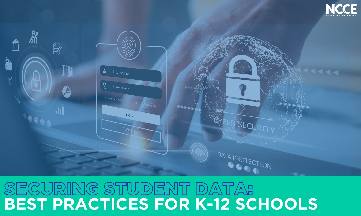Securing Student Data: Best Practices for K-12 Schools - NCCE
