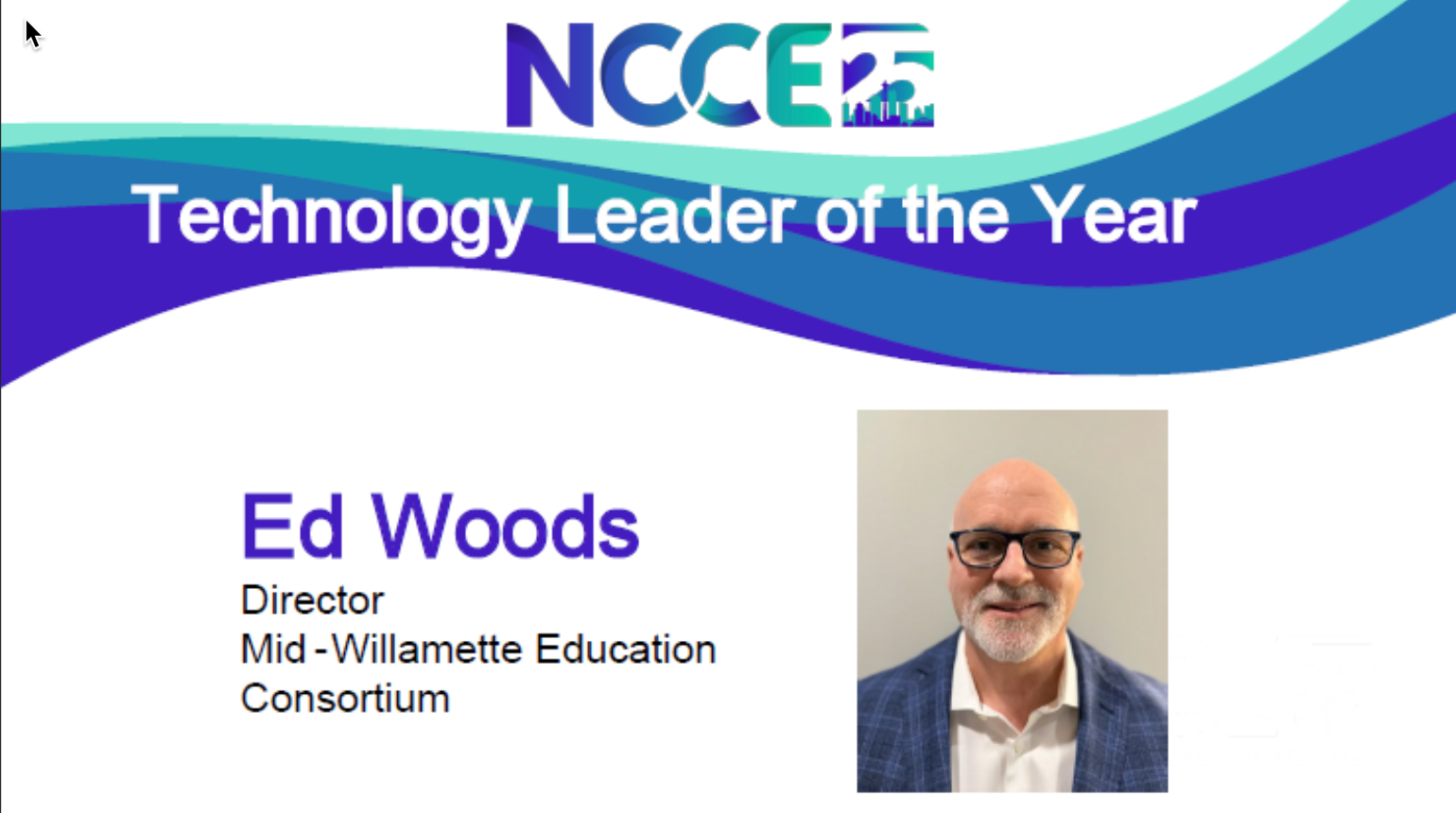 NCCE 2025 Technology Leader of the Year - Ed Woods - NCCE